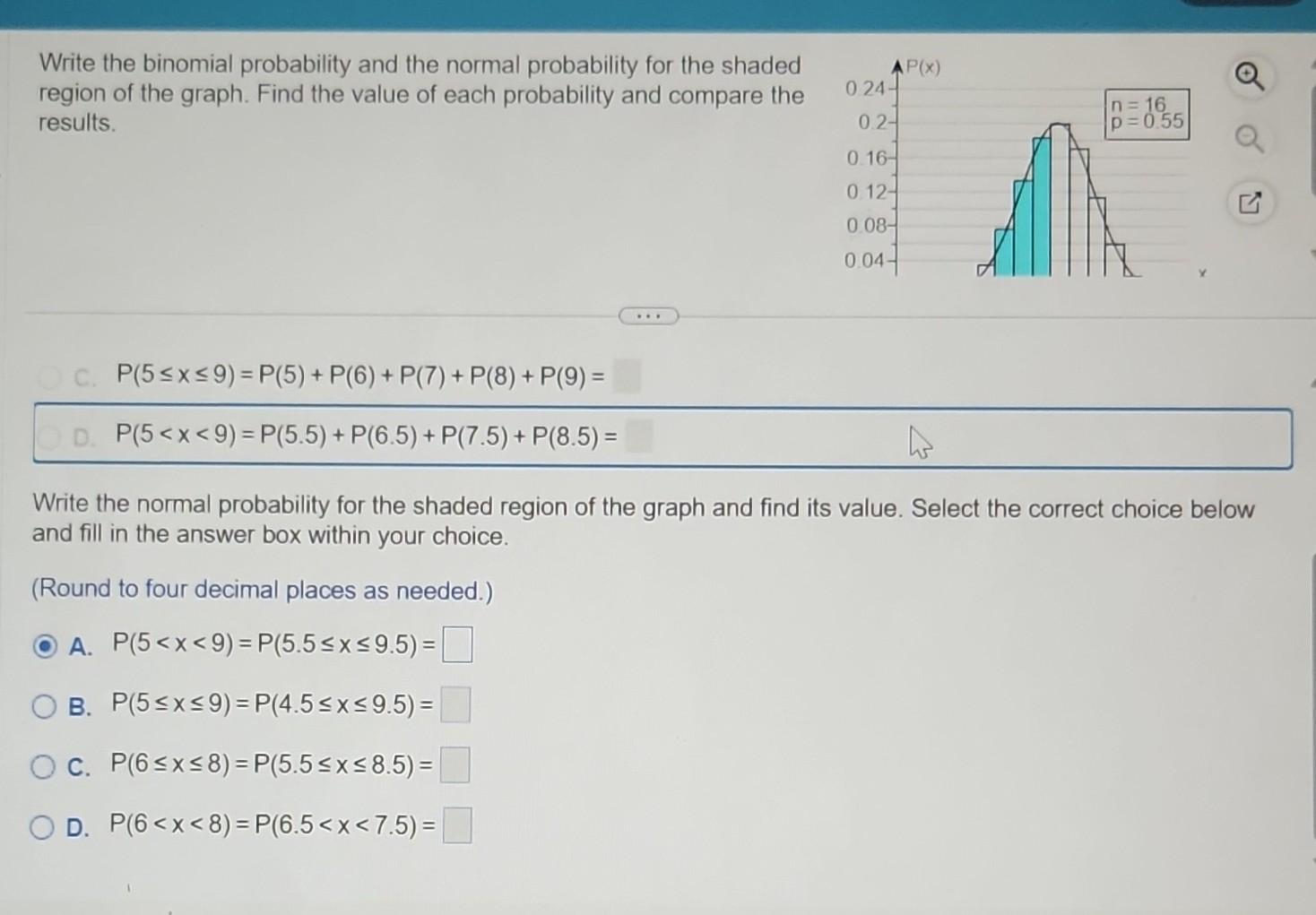 Solved Write the binomial probability and the normal | Chegg.com