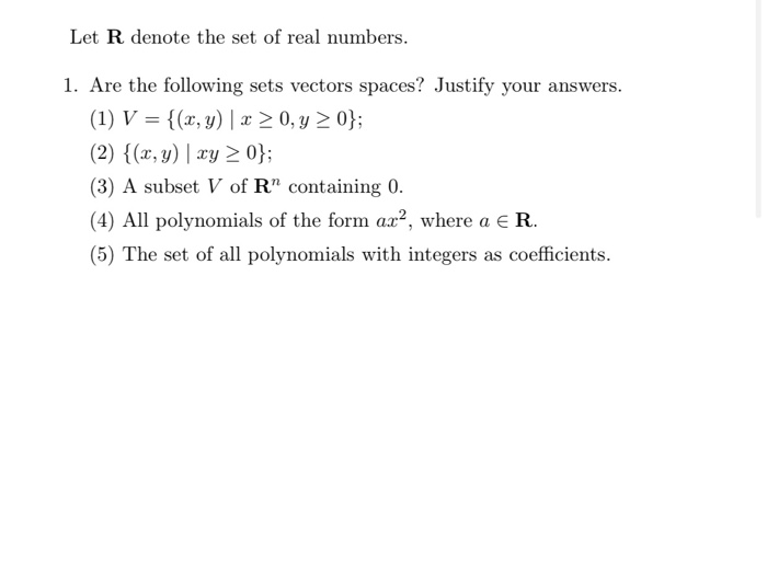 Solved Let R denote the set of real numbers. 1. Are the | Chegg.com