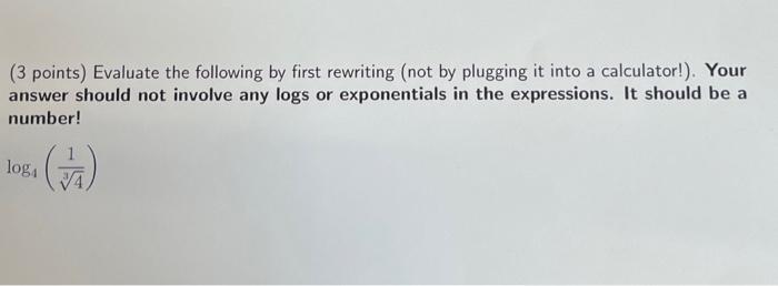Solved (3 points) Evaluate the following by first rewriting | Chegg.com