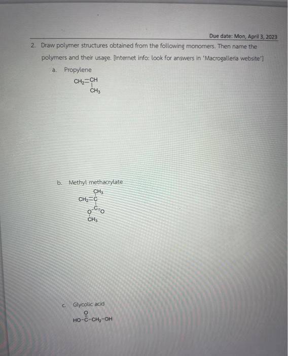 Solved 2. Draw polymer structures obtained from the | Chegg.com