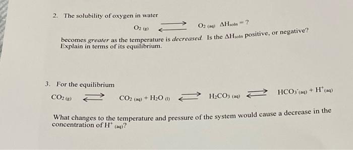 Solved 2. The solubility of oxygen in water 02 (8) O2 (aq) | Chegg.com