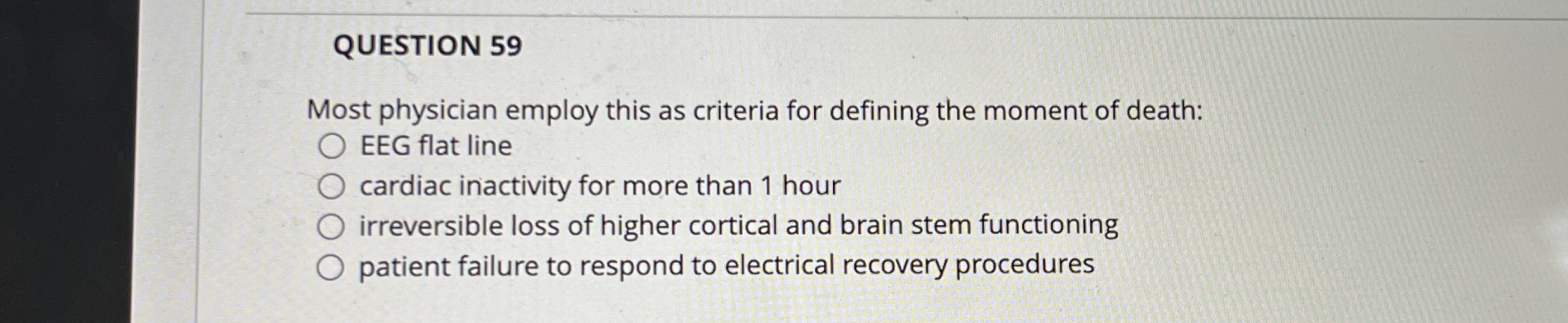 Solved QUESTION 59Most physician employ this as criteria for | Chegg.com