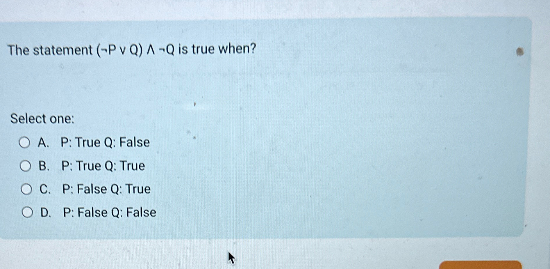 Solved The statement (notPvvQ)??notQ is true when?Select | Chegg.com