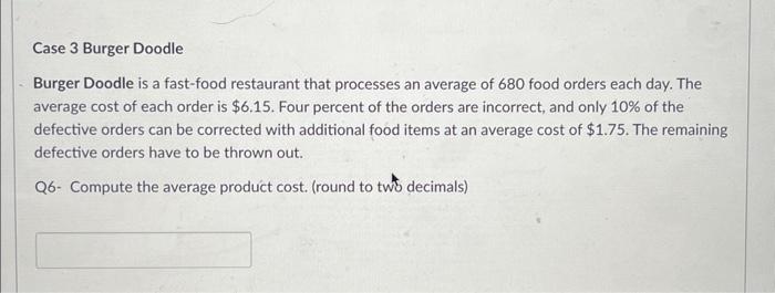 Solved Case 3 Burger Doodle Burger Doodle is a fast-food | Chegg.com