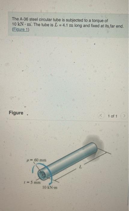 Solved The A-36 steel circular tube is subjected to a torque | Chegg.com