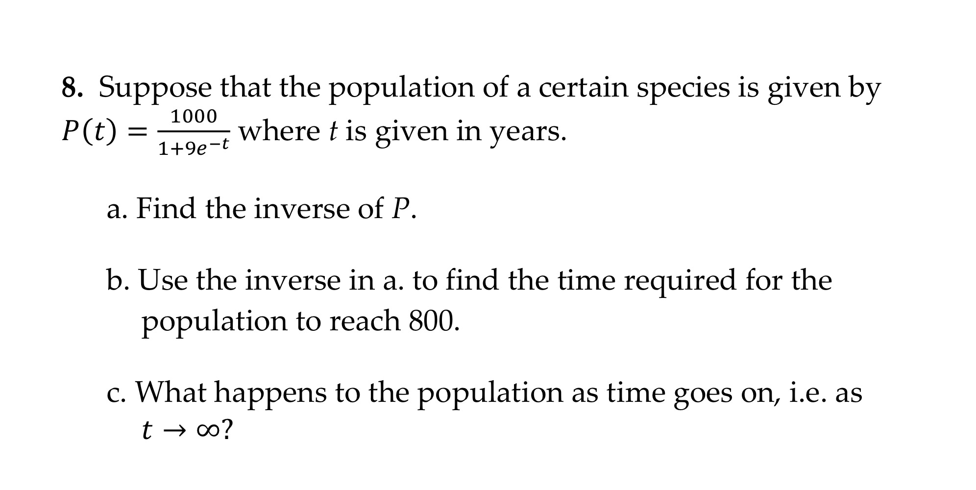 Solved Suppose that the population of a certain species is | Chegg.com