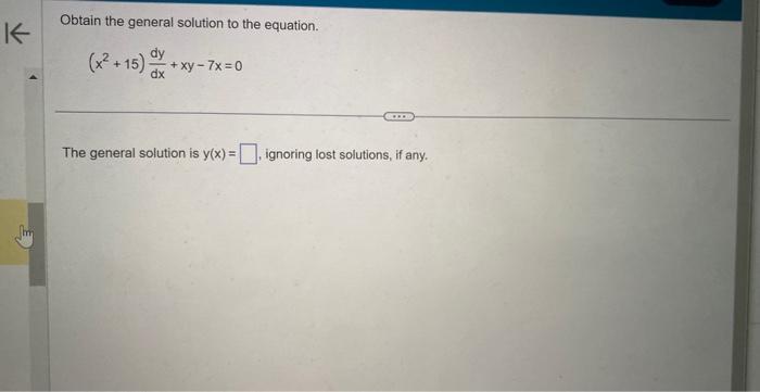 Solved Obtain the general solution to the equation. | Chegg.com