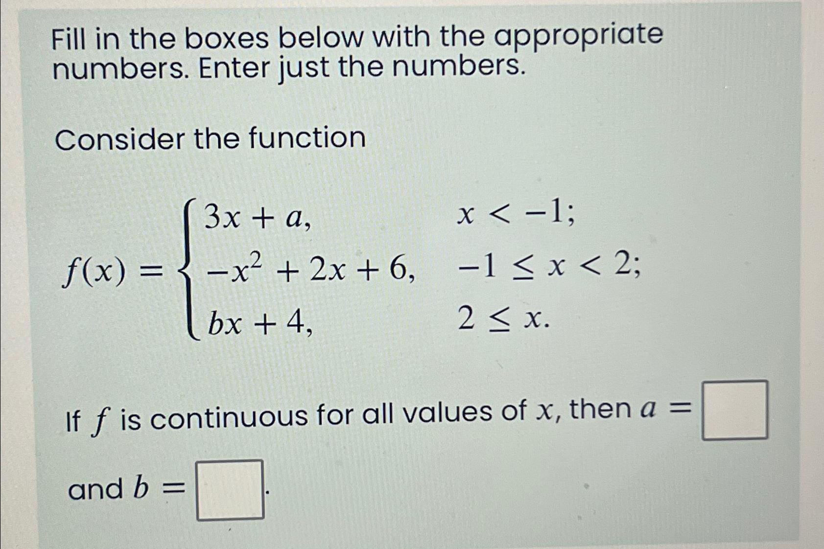 Solved Fill in the boxes below with the appropriate numbers. | Chegg.com