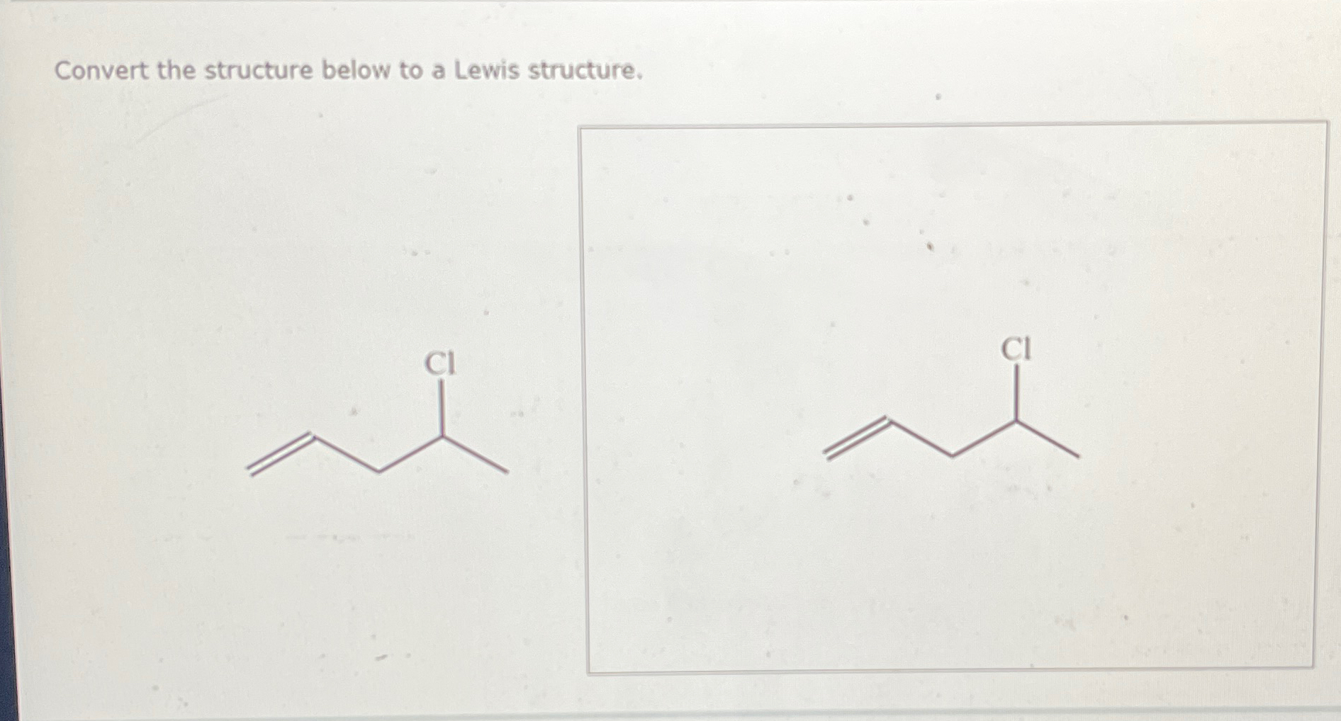 Solved Convert the structure below to a Lewis structure. | Chegg.com