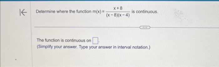 Solved Determine where the function m(x)=(x−8)(x−4)x+8 is | Chegg.com