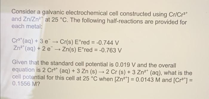 Solved Consider a galvanic electrochemical cell constructed | Chegg.com