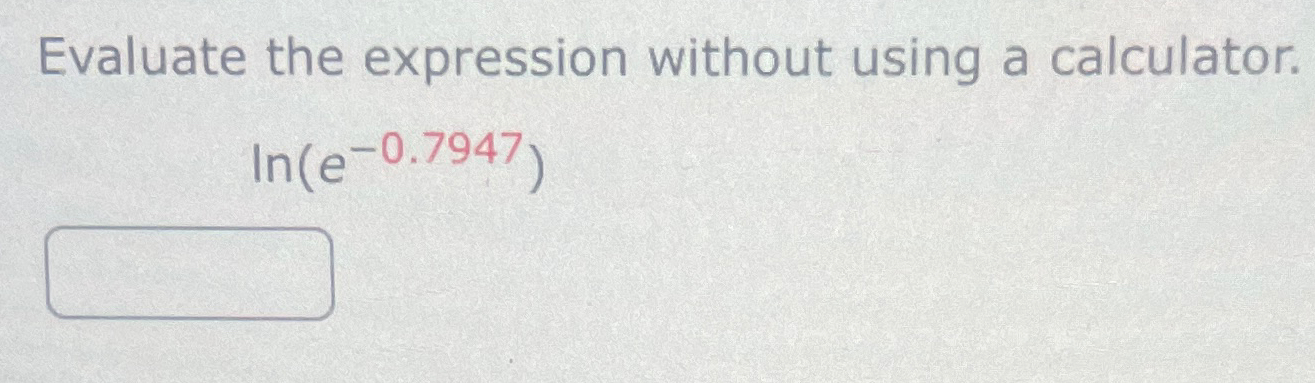 Solved Evaluate the expression without using a | Chegg.com