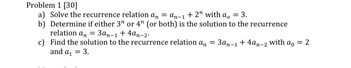 Solved Problem 1 [30] a) Solve the recurrence relation an = | Chegg.com