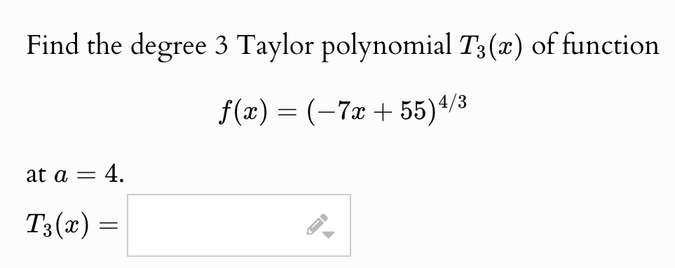 Solved Find the degree 3 ﻿Taylor polynomial T3(x) ﻿of | Chegg.com
