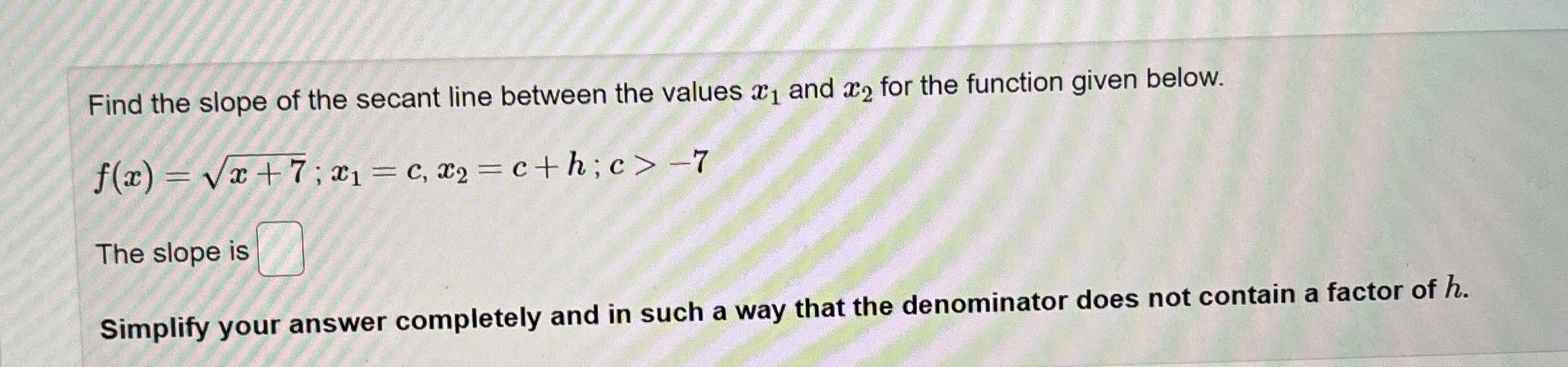 Solved Find the slope of the secant line between the values | Chegg.com