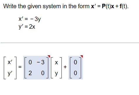 Solved Write the given system in the form | Chegg.com