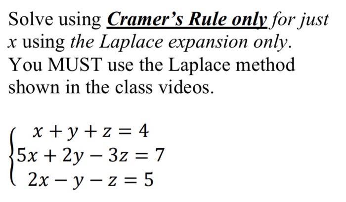 Solved Solve using Cramer's Rule only for just x using the | Chegg.com