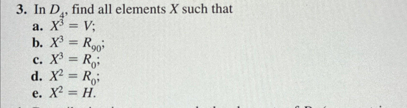 Solved In D4, ﻿find all elements x ﻿such | Chegg.com