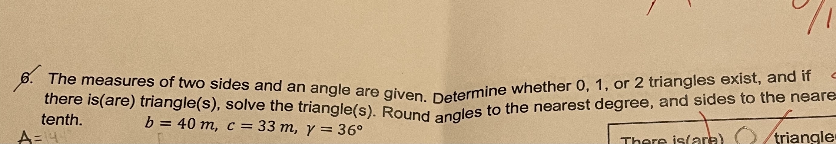 Solved The measures of two sides and an angle are given. | Chegg.com