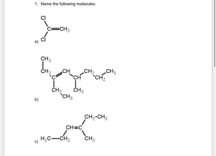 Solved 1. Name the following molecules. =CH2 CH3 CH CH CH CH | Chegg.com