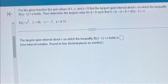 Solved For the given function f(x) and values of L,c, and | Chegg.com