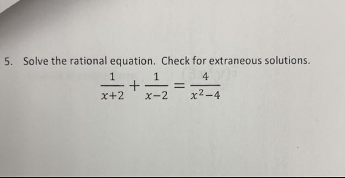 Solved 5. Solve the rational equation. Check for extraneous | Chegg.com
