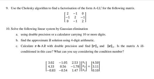 Solved 9. Use the Cholesky algorithm to find a factorisation | Chegg.com