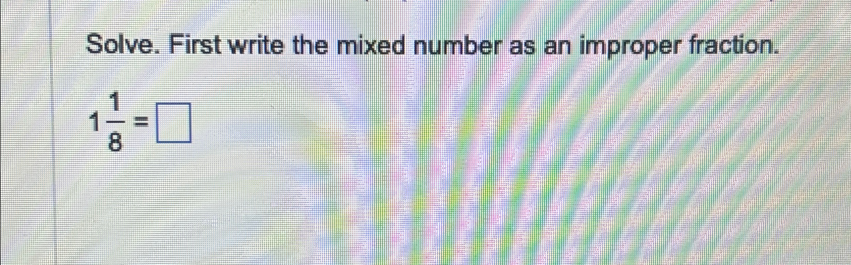 Solved Solve. First write the mixed number as an improper | Chegg.com