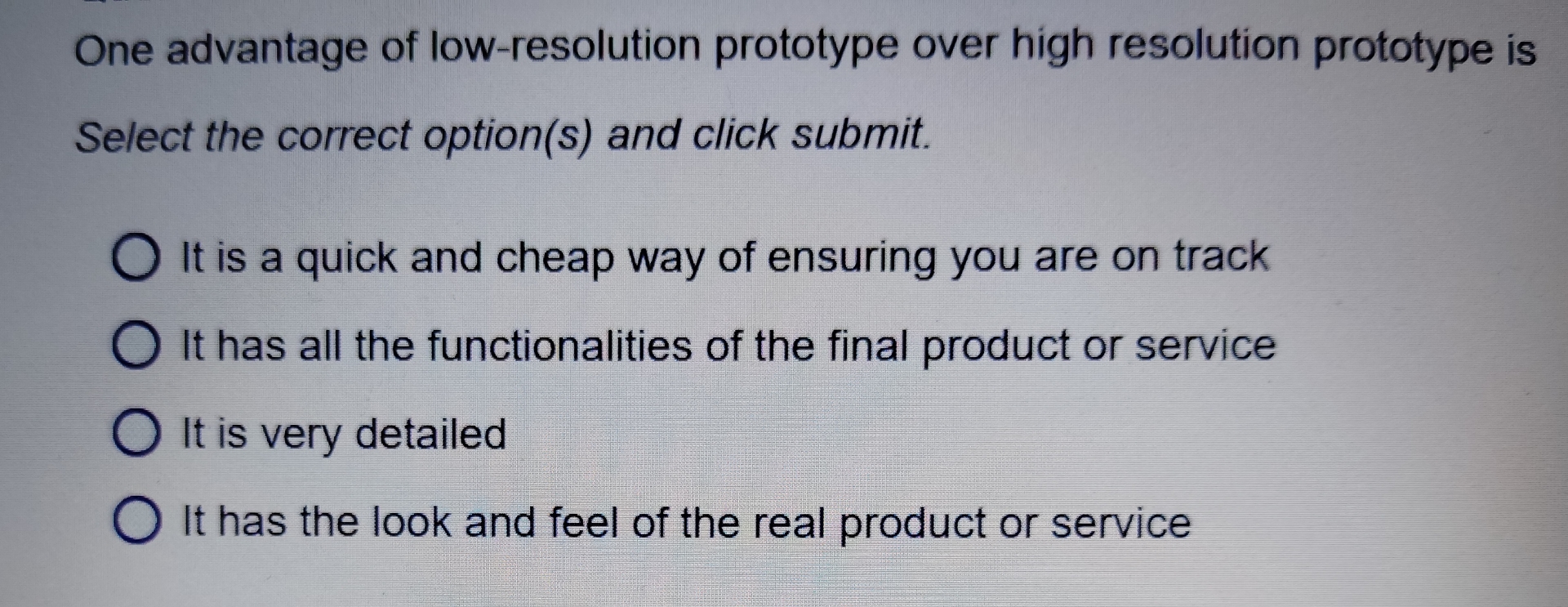 Solved One advantage of low-resolution prototype over high | Chegg.com