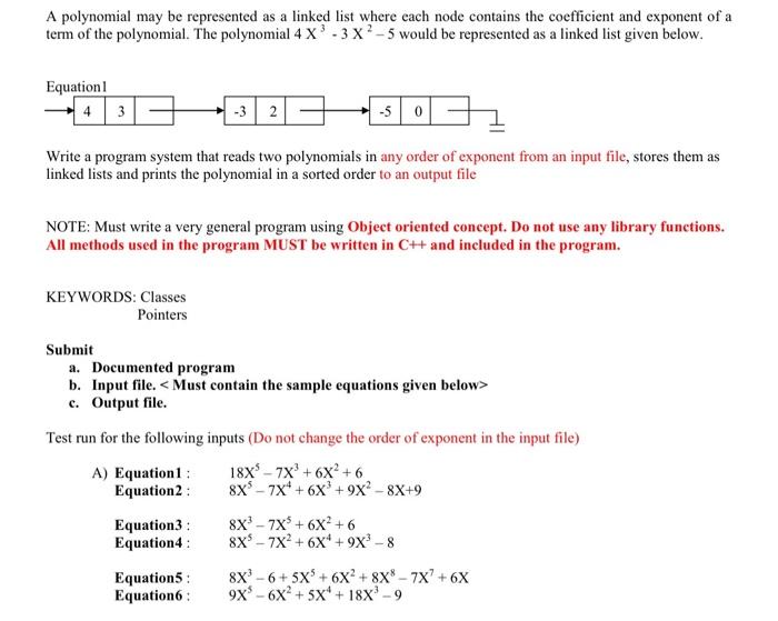 Solved A polynomial may be represented as a linked list | Chegg.com
