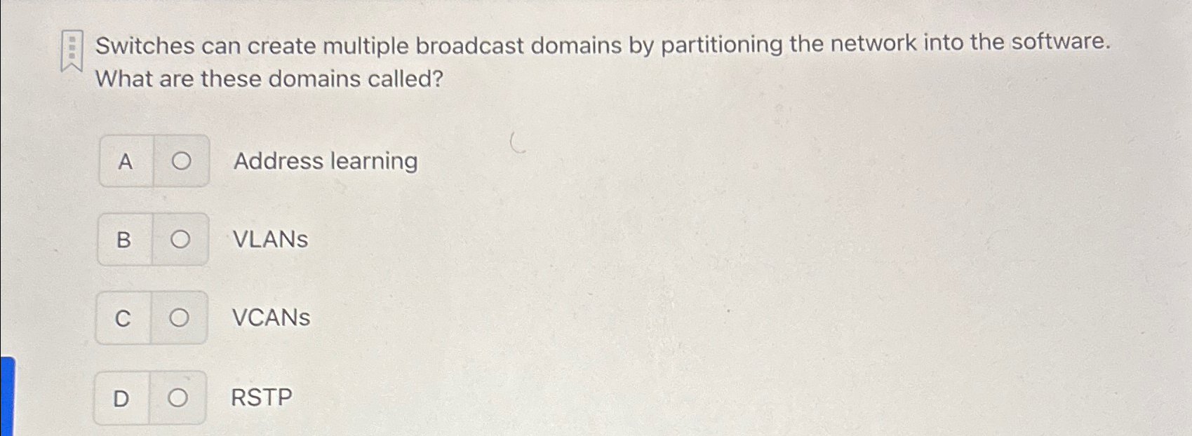 Solved Switches can create multiple broadcast domains by | Chegg.com