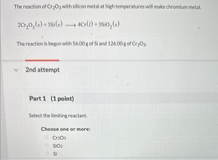 Solved The reaction of Cr2O3 with silicon metal at high | Chegg.com