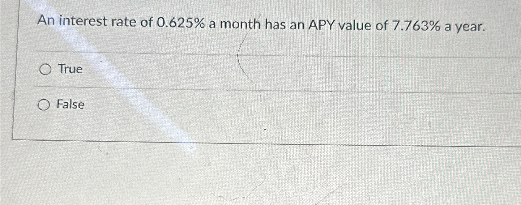 Solved An interest rate of 0.625% ﻿a month has an APY value | Chegg.com