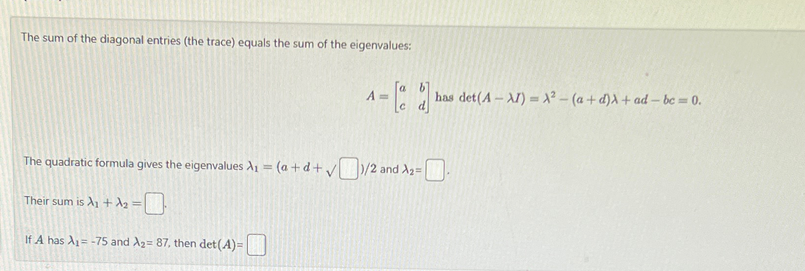 Solved The sum of the diagonal entries (the trace) ﻿equals | Chegg.com
