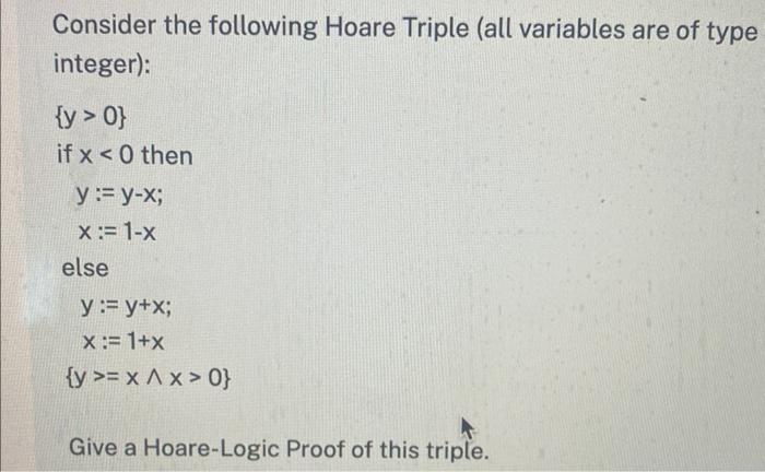 Solved Consider the following Hoare Triple (all variables | Chegg.com