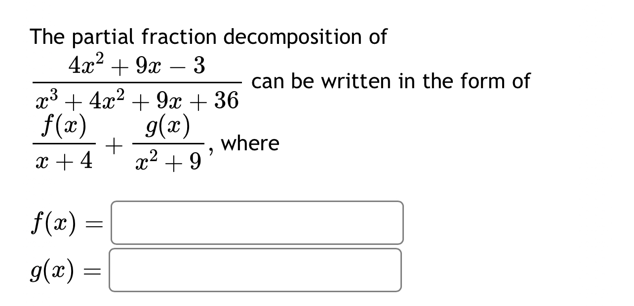 Solved The partial fraction decomposition of | Chegg.com