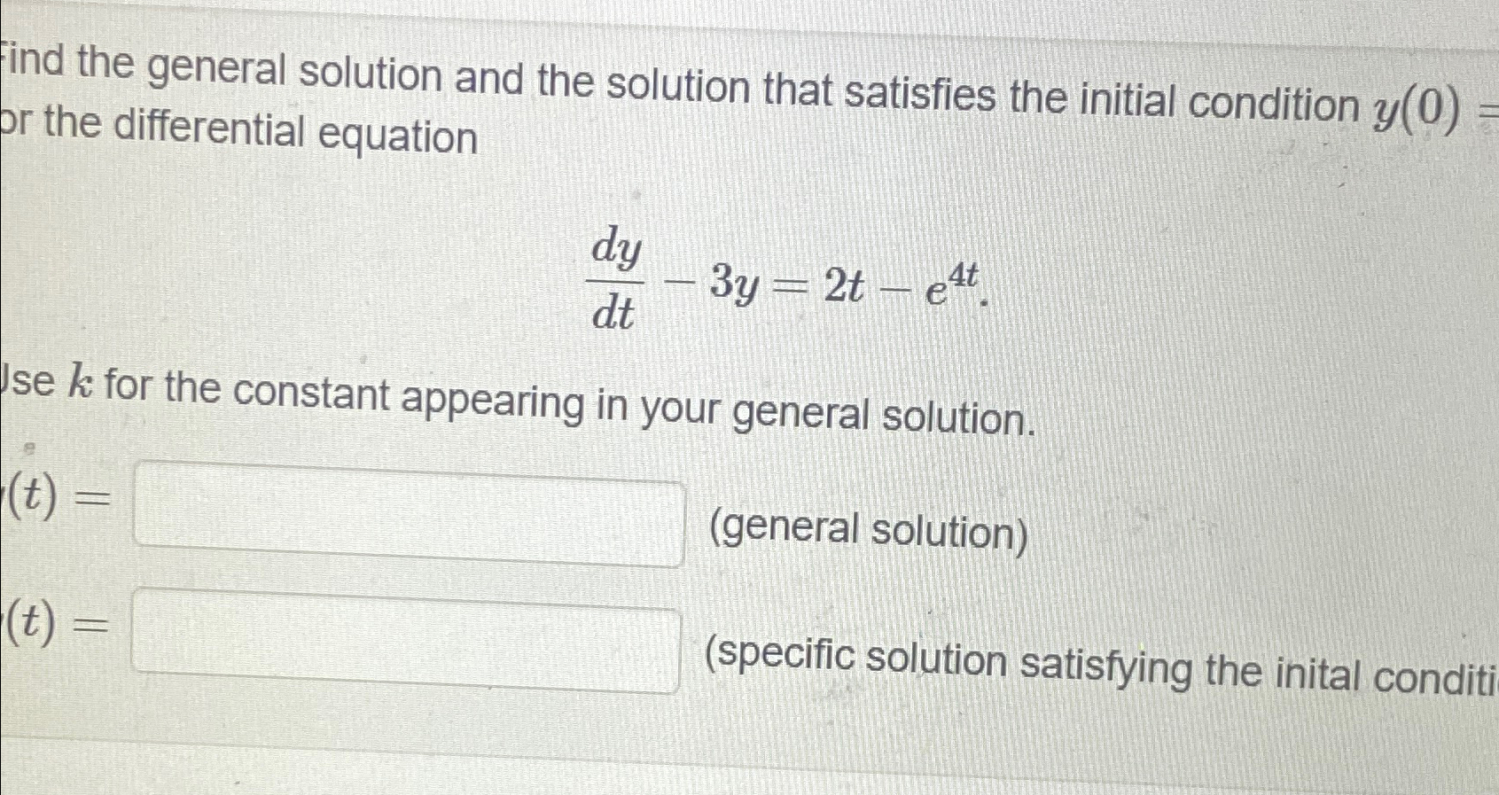 Solved ind the general solution and the solution that | Chegg.com