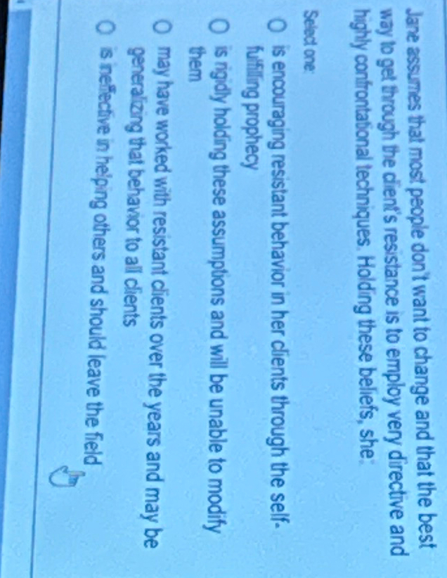 Solved Jane assumes that most people don't want to change | Chegg.com
