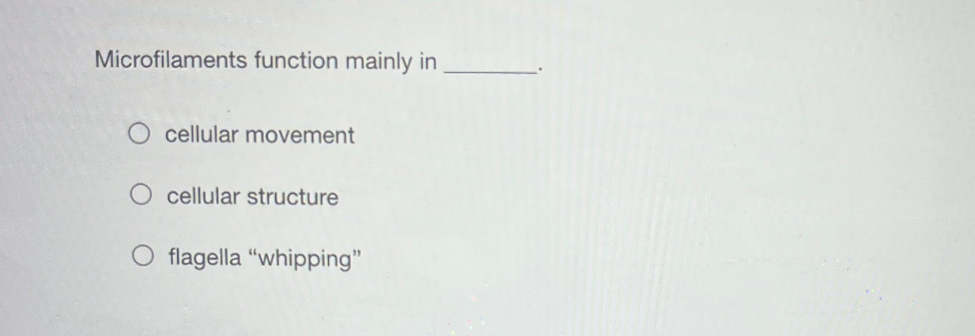 Solved Microfilaments function mainly in cellular | Chegg.com