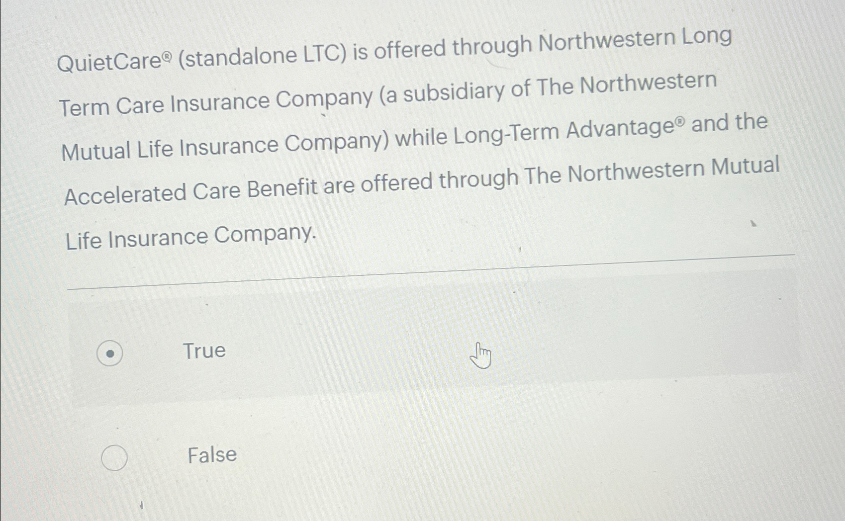 Solved QuietCare ?® (standalone LTC) ﻿is offered through | Chegg.com