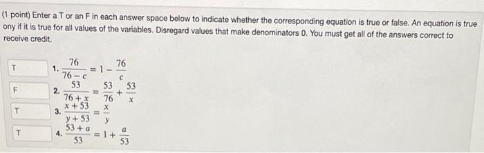 Solved (1 point) Enter a T or an F in each answer space | Chegg.com