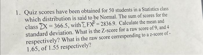 1. Quiz scores have been obtained for 50 students in | Chegg.com