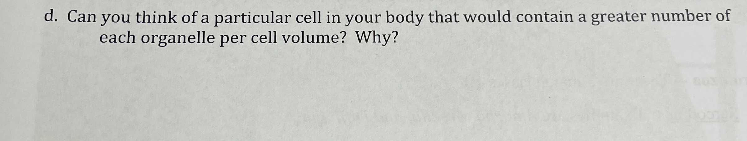 Solved d. ﻿Can you think of a particular cell in your body | Chegg.com