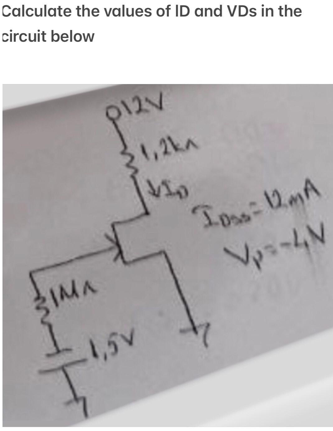 Solved Calculate the values of lD and VDs in the circuit | Chegg.com