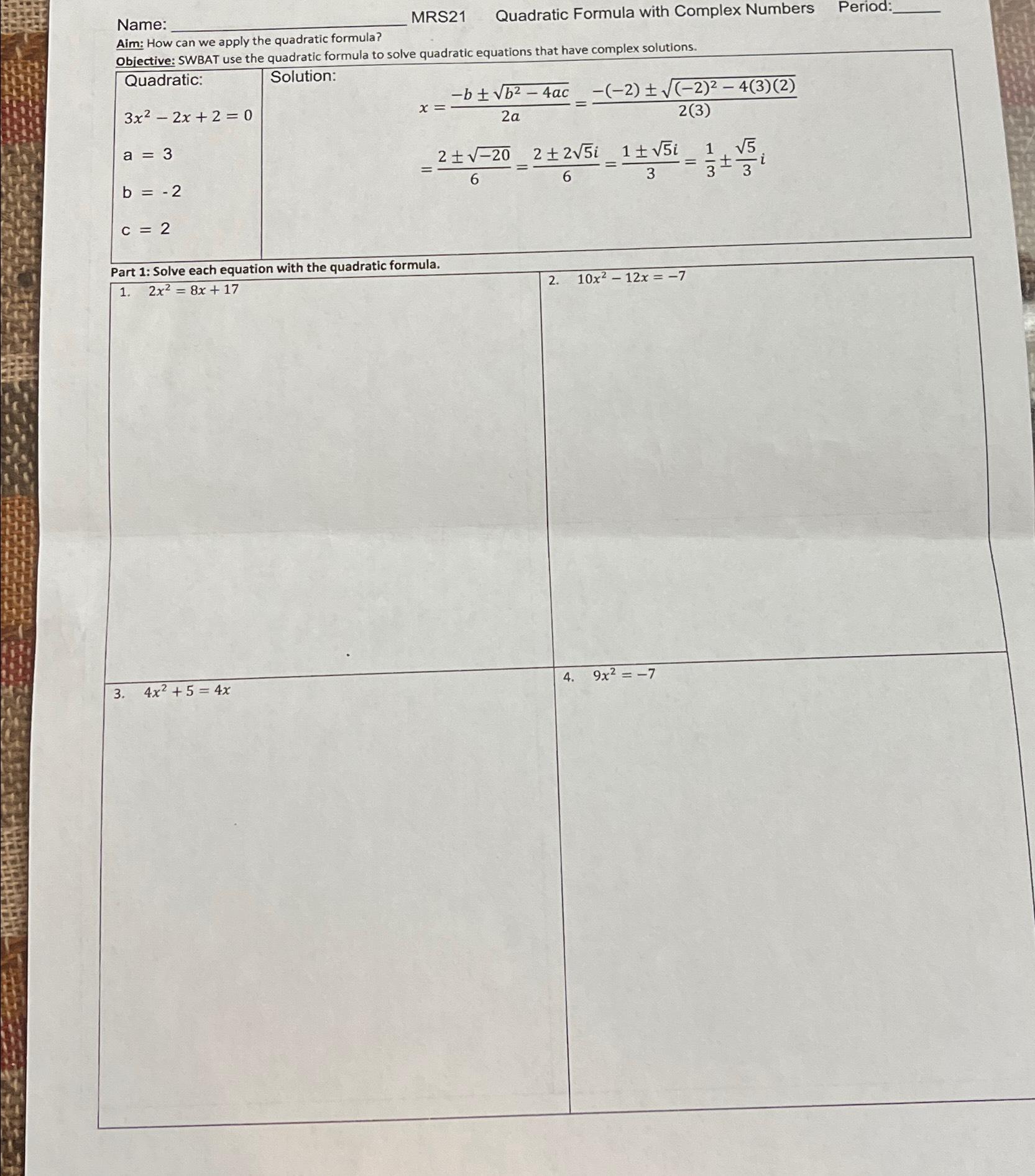Solved Name:MRS21Quadratic Formula with Complex | Chegg.com