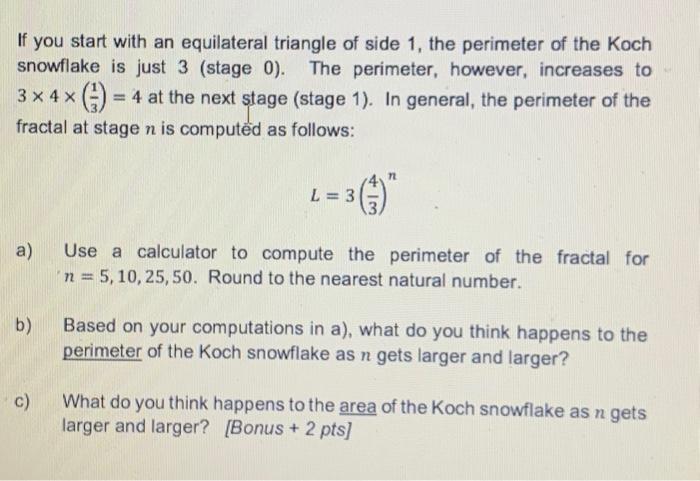 Solved Consider the famous Koch snowflake drawn below to | Chegg.com
