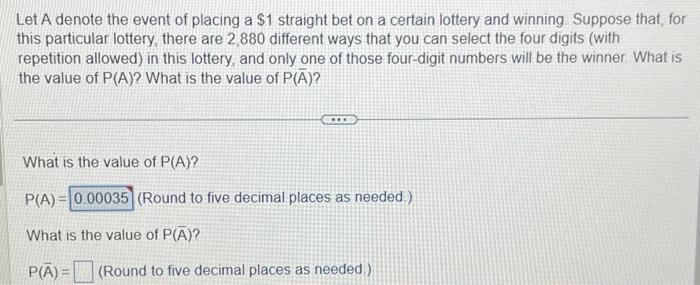 Solved Let A denote the event of placing a \$1 straight bet | Chegg.com