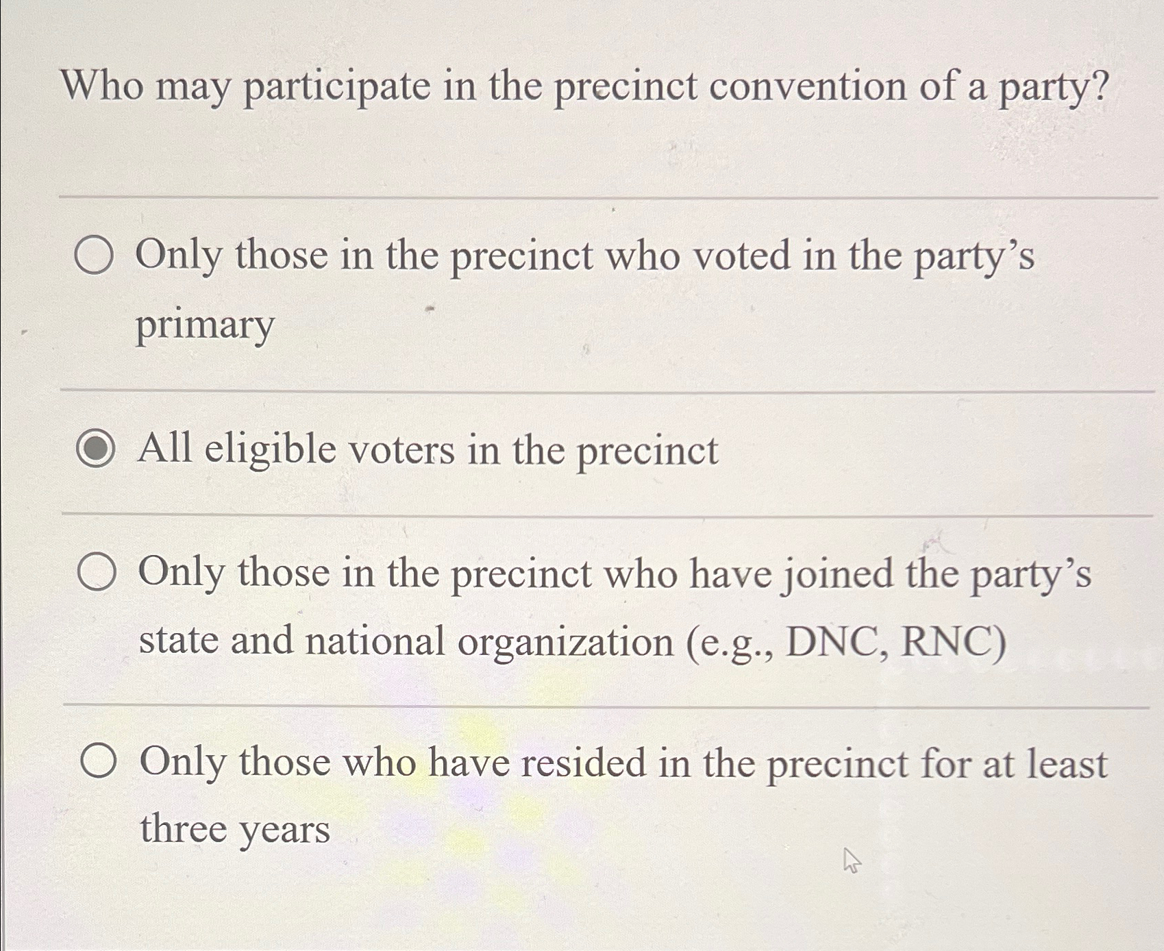 Solved Who may participate in the precinct convention of a | Chegg.com