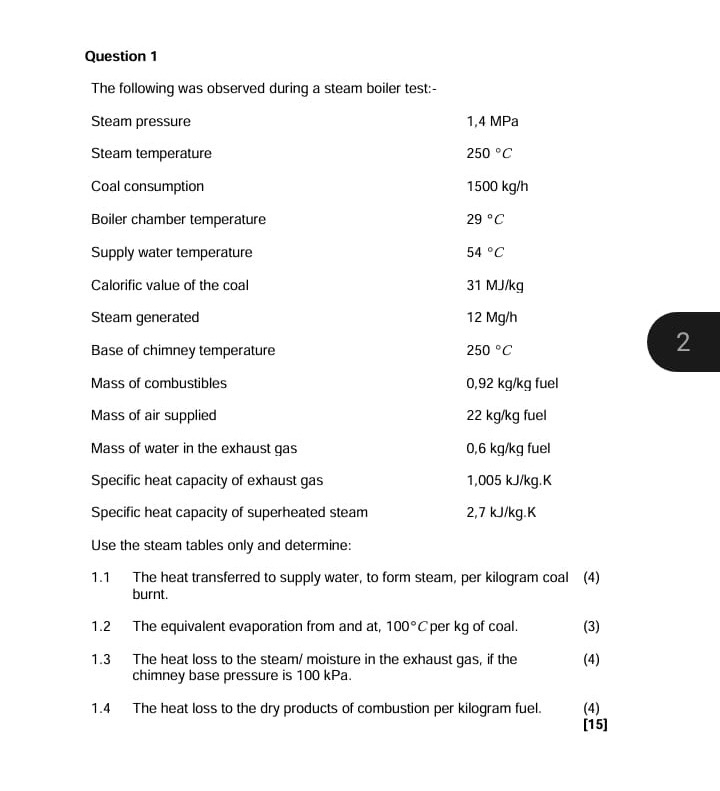 Solved Question 1The following was observed during a steam | Chegg.com