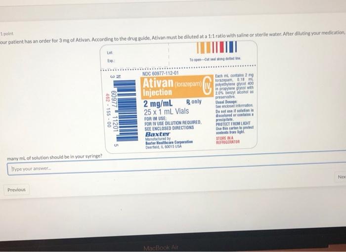 Solved 1 point our patient has an order for 3 mg of Ativan. | Chegg.com
